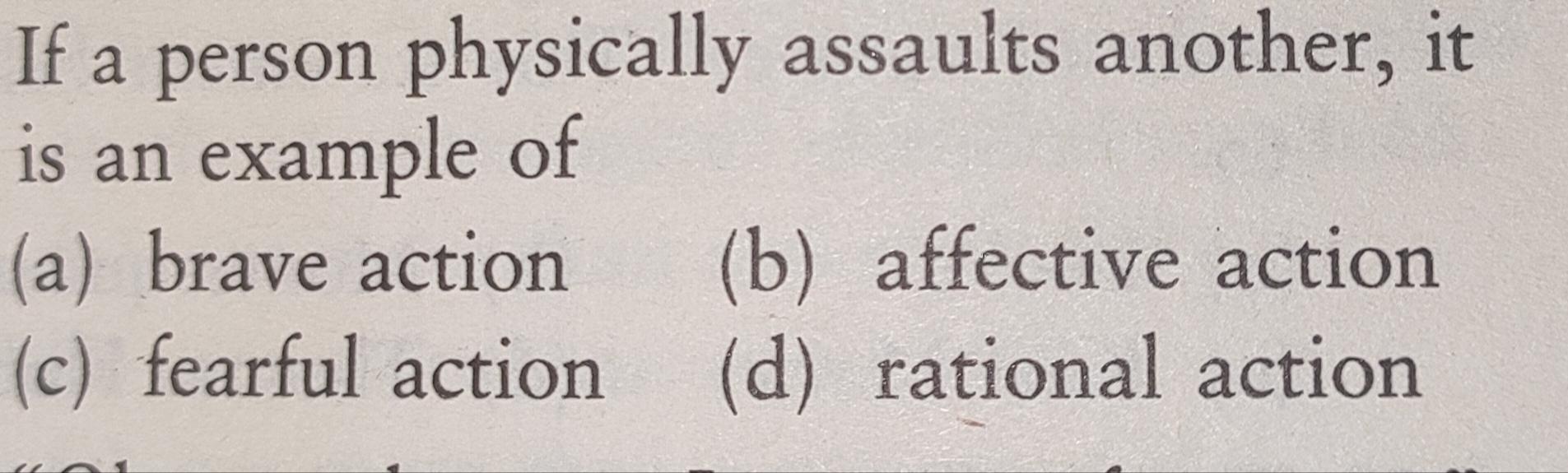 Solved If a person physically assaults another, it is an | Chegg.com
