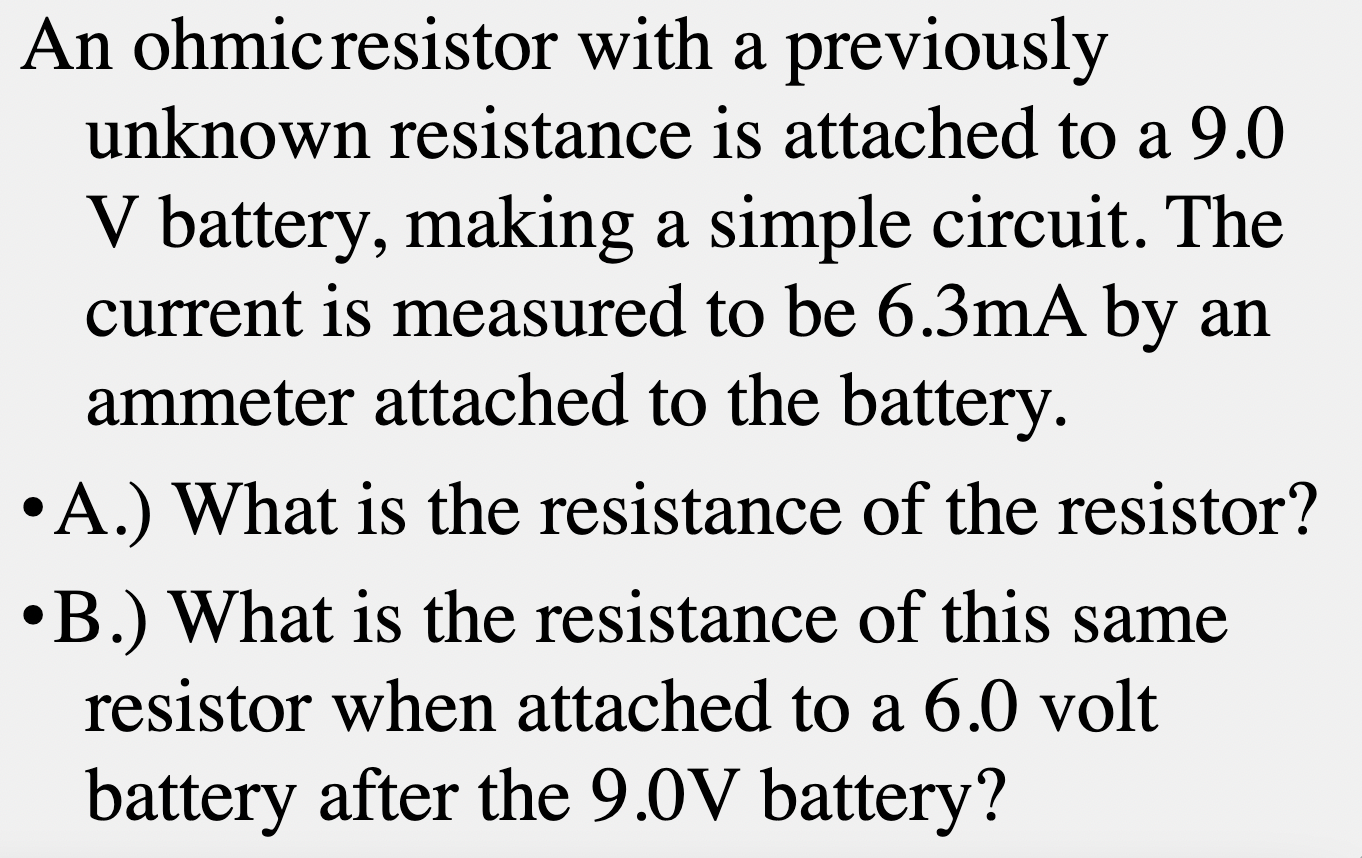 Solved An ohmic resistor with a previously unknown | Chegg.com