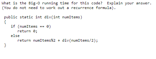 Solved What is the Big-o running time for this code? Explain | Chegg.com
