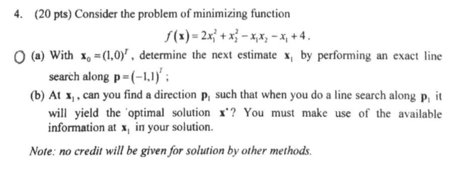 Solved 4. (20 pts) Consider the problem of minimizing | Chegg.com