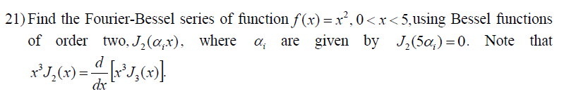 Solved 21) Find the Fourier-Bessel series of function | Chegg.com