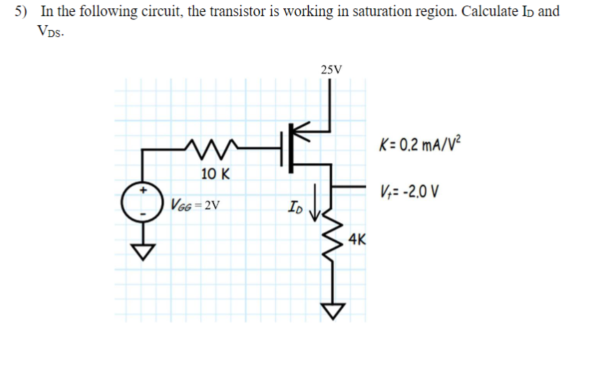 Solved In the following circuit, the transistor is working | Chegg.com