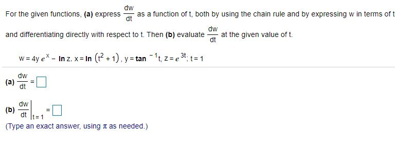 Solved dw For the given functions, (a) express dt as a | Chegg.com