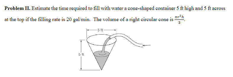 Solved Problem II. ﻿Estimate the time required to fill with | Chegg.com