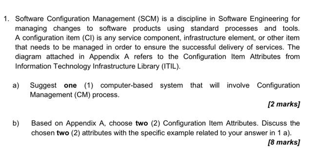 1. Software Configuration Management (SCM) is a | Chegg.com