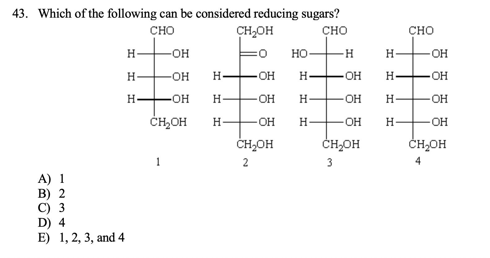 Solved CHO H- 43. Which of the following can be considered | Chegg.com