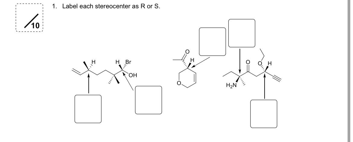 Solved 1. Label each stereocenter as Ror S. 10 H H H Br 关于原 | Chegg.com