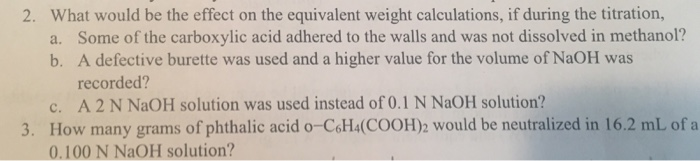 Solved What would be the effect on the equivalent weight | Chegg.com