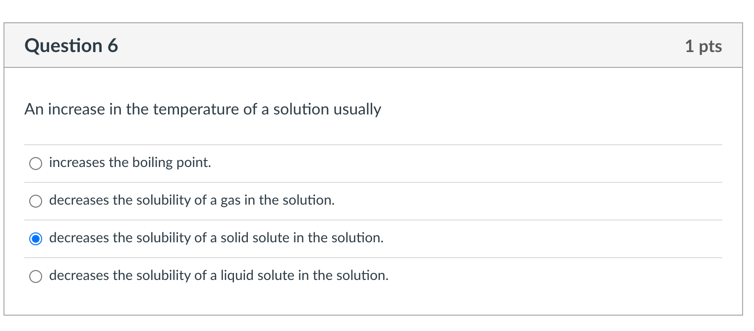Solved Question 6 1 pts An increase in the temperature of a | Chegg.com