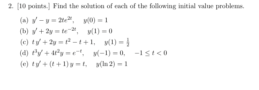 Solved 2. [10 points.] Find the solution of each of the | Chegg.com
