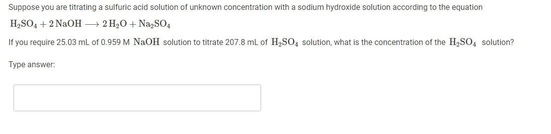 Solved Suppose you are titrating a sulfuric acid solution of | Chegg.com