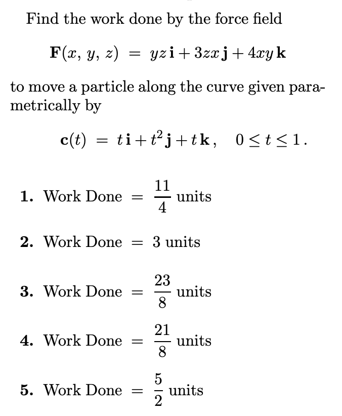 Solved Find the work done by the force | Chegg.com