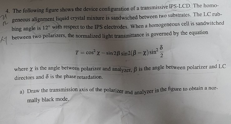 a) Draw the transmission axis of the polarizer and | Chegg.com