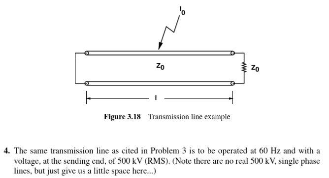 Solved Figure 3.18 Transmission line example 4. The same | Chegg.com Solved Figure 3.18 Transmission line example 4. The same | Chegg.com