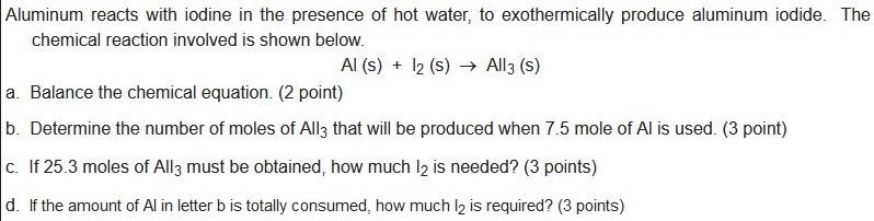 Solved Aluminum reacts with iodine in the presence of hot | Chegg.com
