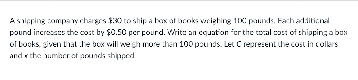 Solved A shipping company charges $30 to ship a box of books | Chegg.com