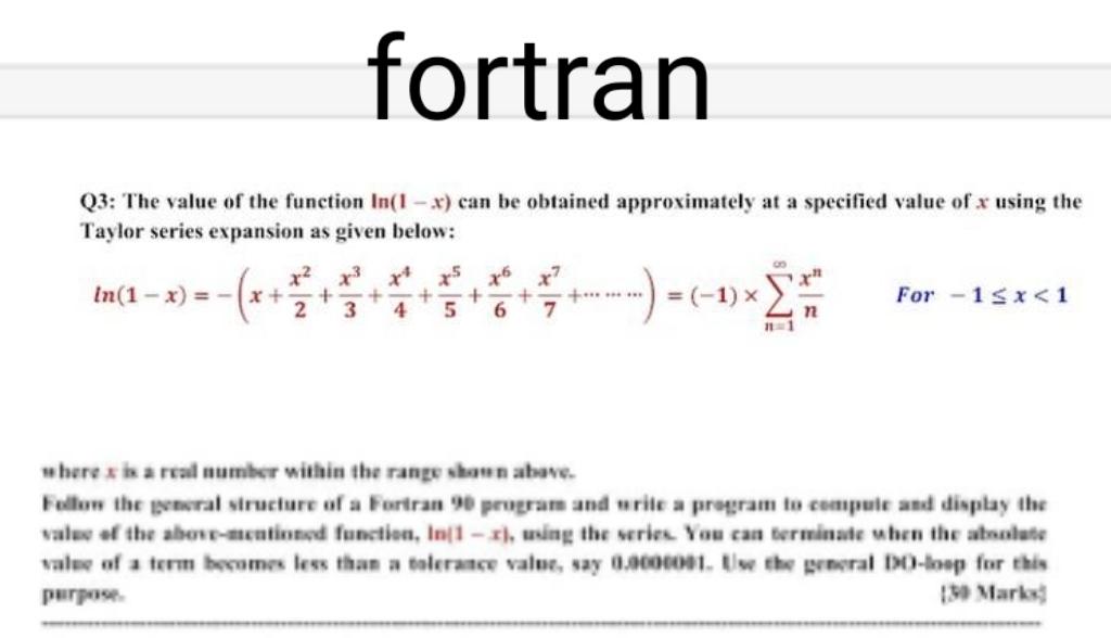 Solved fortran Q3: The value of the function In(1 - *) can | Chegg.com