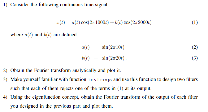 Solved 1) Consider the following continuous-time signal | Chegg.com