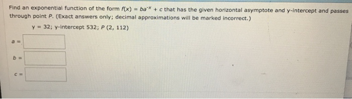 Solved Find an exponential function of the form x) - ba c | Chegg.com