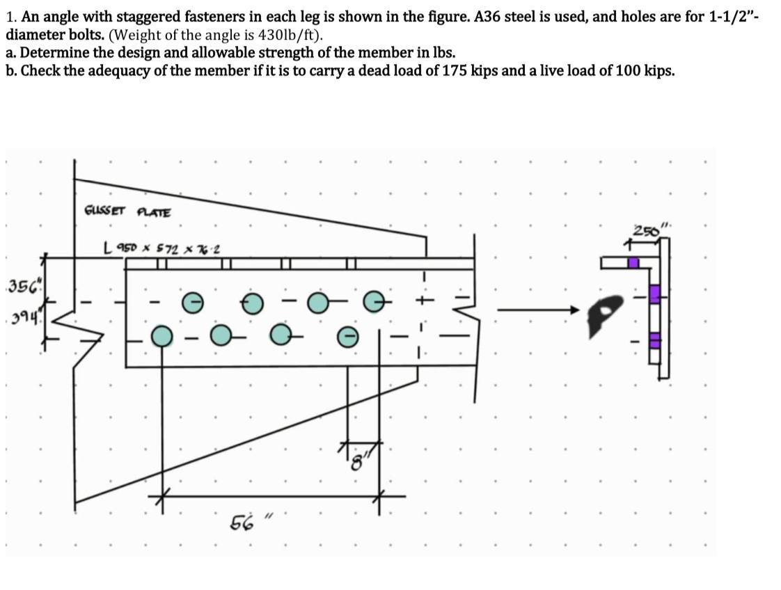 Solved 1. ﻿An angle with staggered fasteners in each leg is | Chegg.com