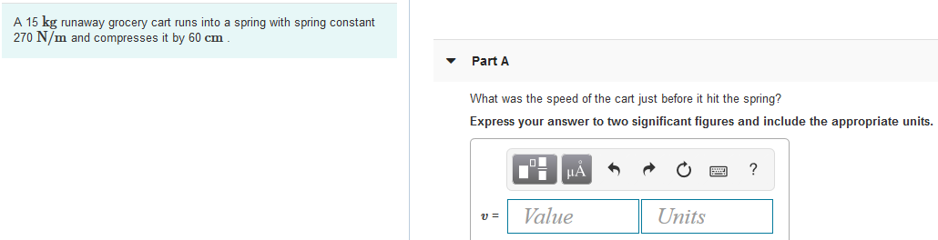 Solved A 15 kg runaway grocery cart runs into a spring with | Chegg.com