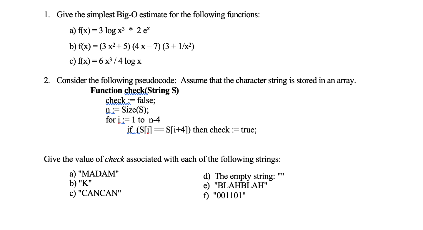 Solved 1. Give the simplest Big-O estimate for the following | Chegg.com