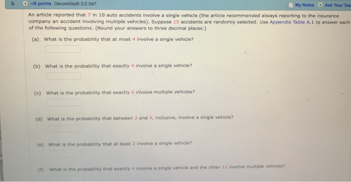 Solved 3. 0-8 points DevoreStat9 3.Е.047 My Notes O Ask Your | Chegg.com Solved 3. 0-8 points DevoreStat9 3.Е.047 My Notes O Ask Your | Chegg.com