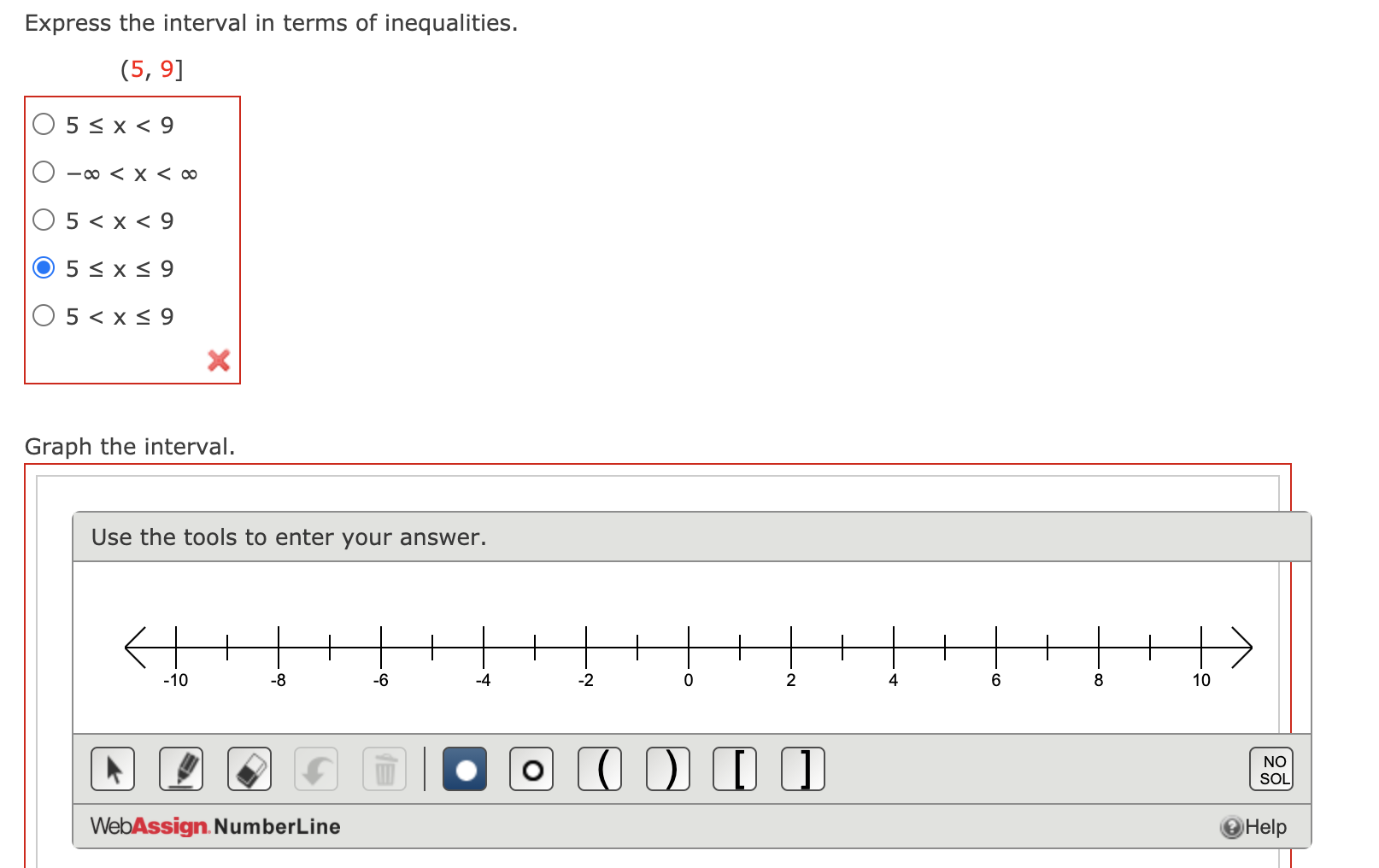 Solved Express the interval in terms of inequalities. (5, 9] | Chegg.com