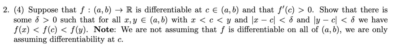 Solved (4) Suppose that f:(a,b)rarrR is differentiable at c | Chegg.com
