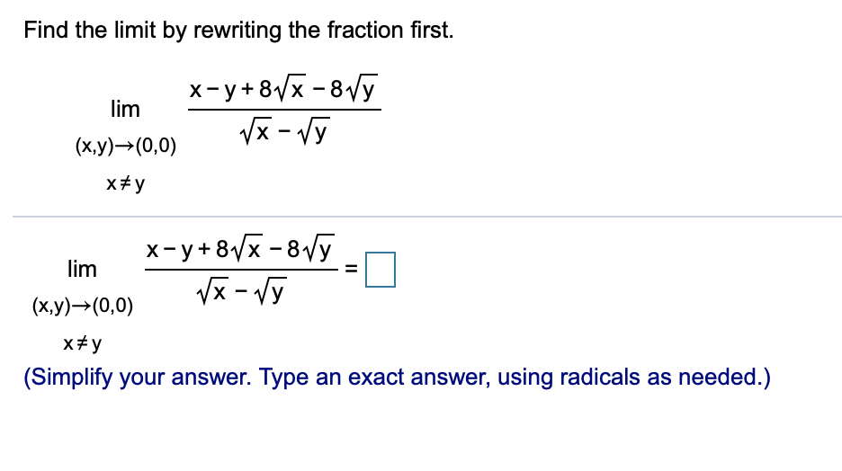 Solved Find the limit by rewriting the fraction first. lim | Chegg.com