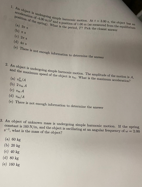 Solved 1. An object is undergoing simple harmonic motion. At | Chegg.com