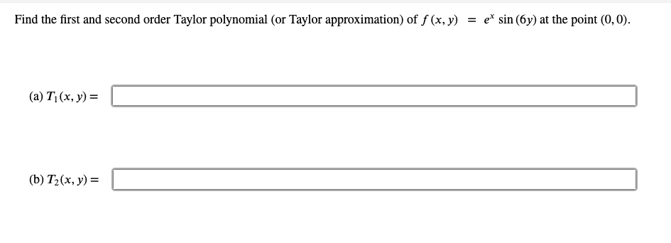 Solved Find the first and second order Taylor polynomial (or | Chegg.com