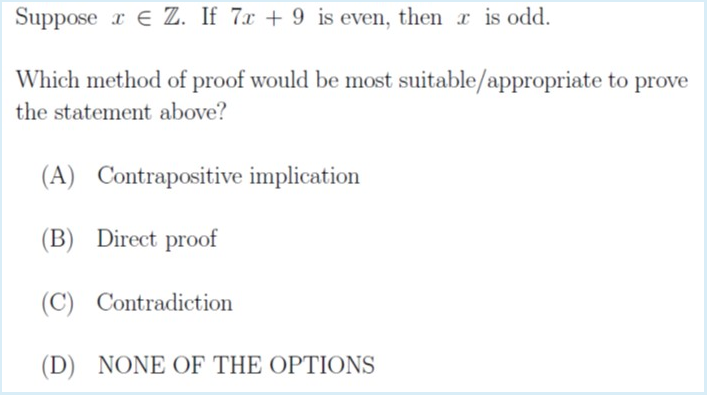 Solved Suppose z e Z. If 7x + 9 is even, then x is odd. | Chegg.com