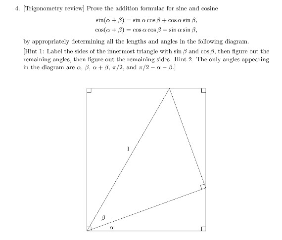 Solved 4. Trigonometry review) Prove the addition formulae | Chegg.com