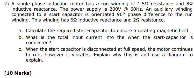 2 A Single Phase Induction Motor Has A Run Winding