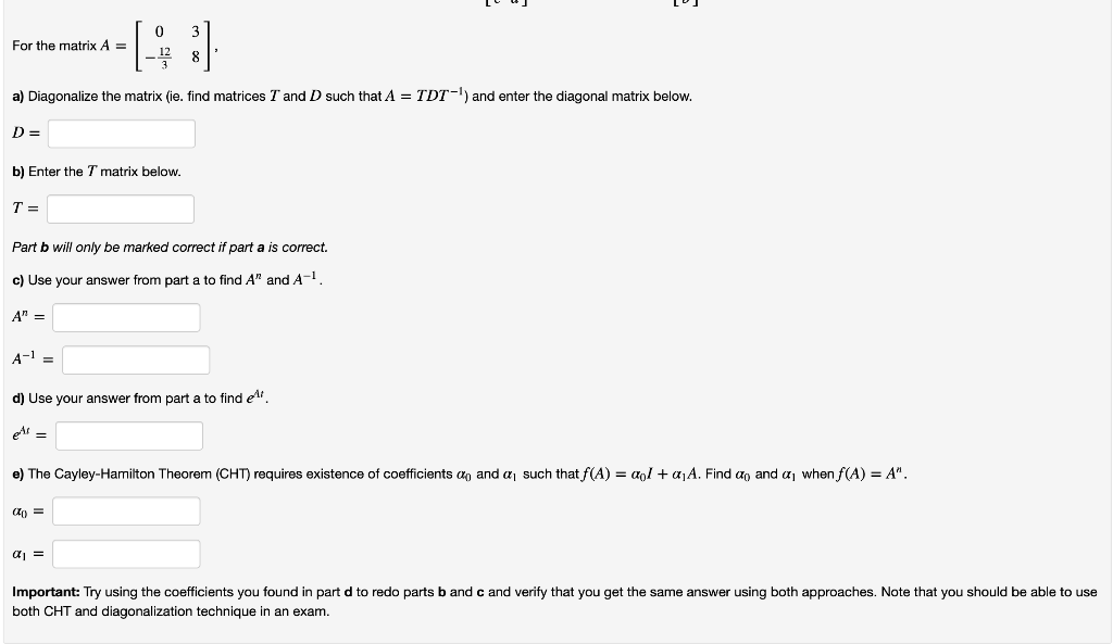 Solved For The Matrix A To 31 8 A Diagonalize The 