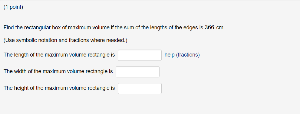Solved Find the rectangular box of maximum volume if the sum | Chegg.com