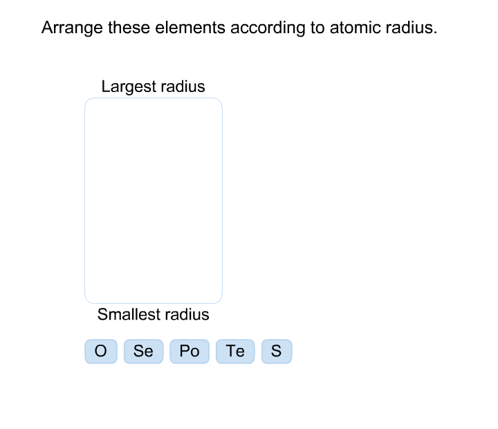 Solved Arrange These Elements According To Atomic Radius