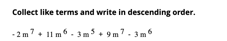 Solved Collect like terms and write in descending | Chegg.com