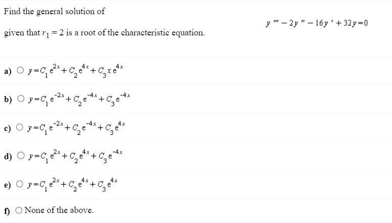 Solved Find the general solution of given that r1=2 is a | Chegg.com