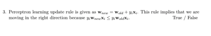 Solved 3. Perceptron learning update rule is given as W new | Chegg.com