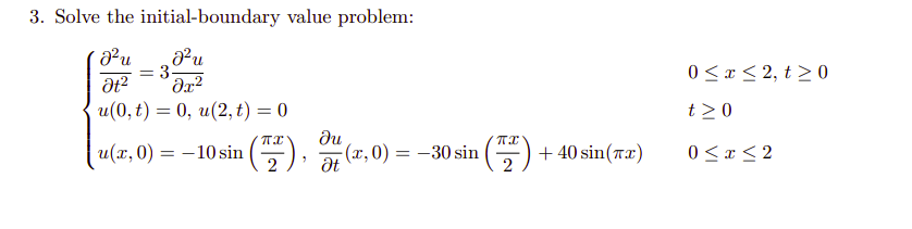 Solved 3. Solve the initial-boundary value problem: | Chegg.com