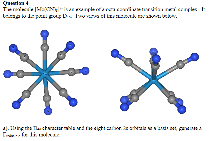 Question 4 The molecule [Mo(CN)8]2− is an example of | Chegg.com