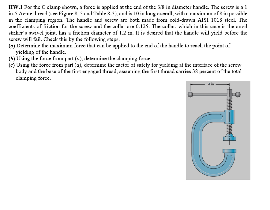 Solved HW.1 For the C clamp shown, a force is applied at the | Chegg.com