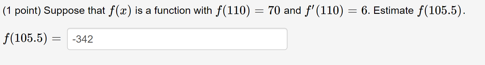 Solved (1 point) Given that f(9.9) = -8.4 and f(10.4) = | Chegg.com