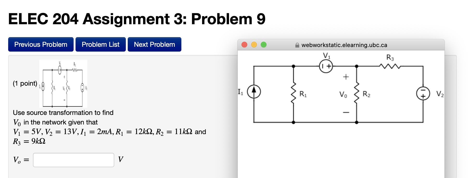Solved ELEC 204 Assignment 3: Problem 9 Previous Problem | Chegg.com Solved ELEC 204 Assignment 3: Problem 9 Previous Problem | Chegg.com