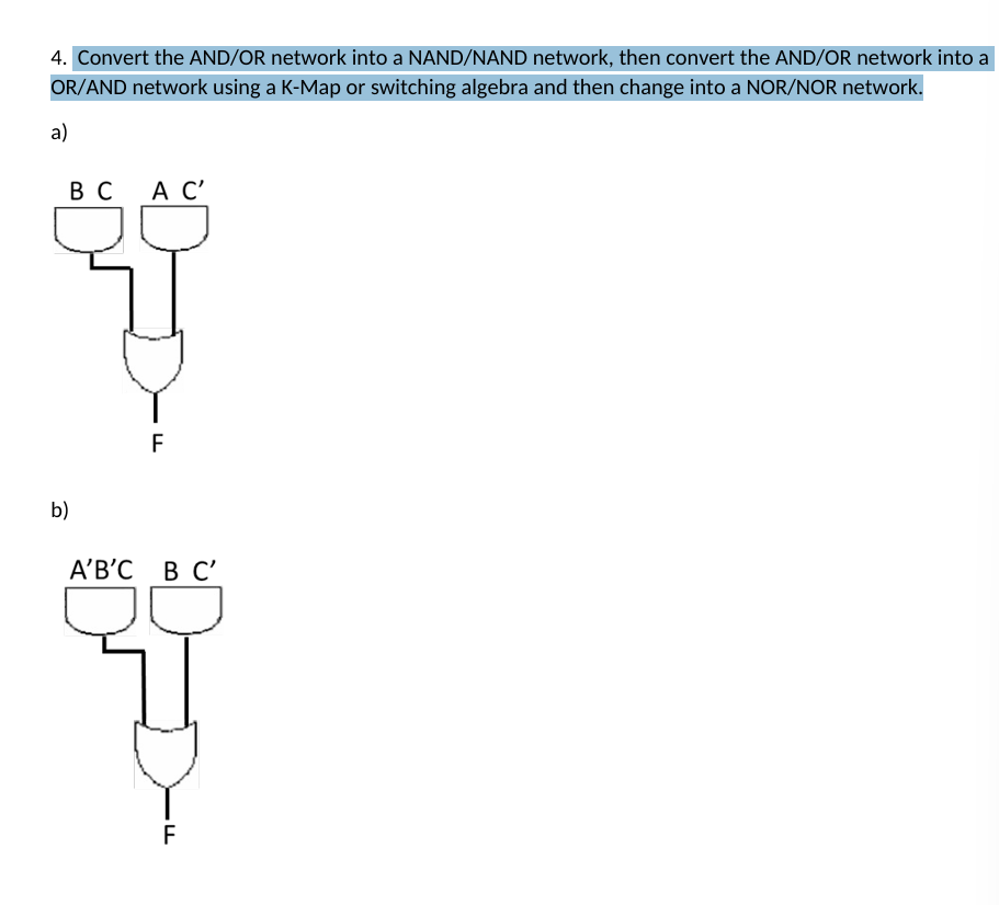 Solved Convert the AND/OR network into a NAND/NAND network, | Chegg.com
