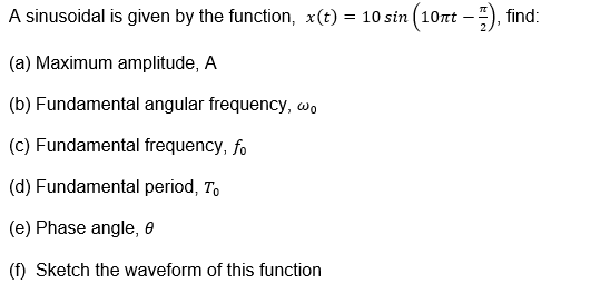 Solved A sinusoidal is ﻿given by ﻿the function, | Chegg.com