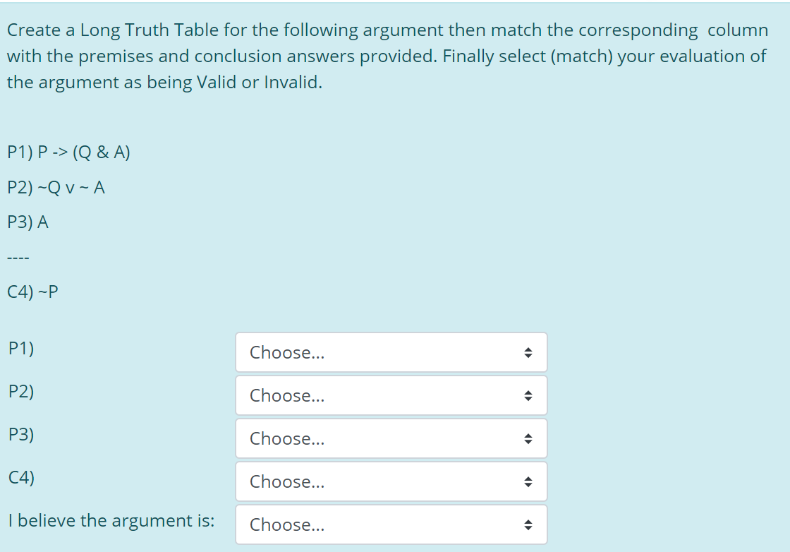 Solved Create a Long Truth Table for the following argument | Chegg.com