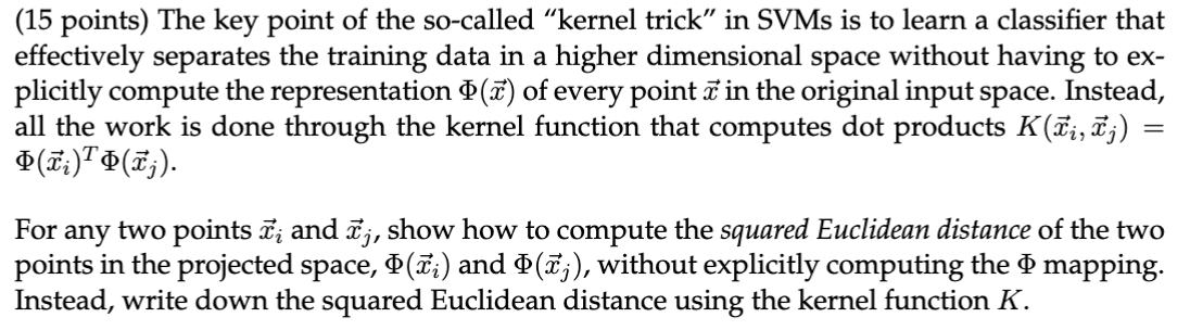 Solved (15 ﻿points) ﻿The key point of the so-called "kernel | Chegg.com